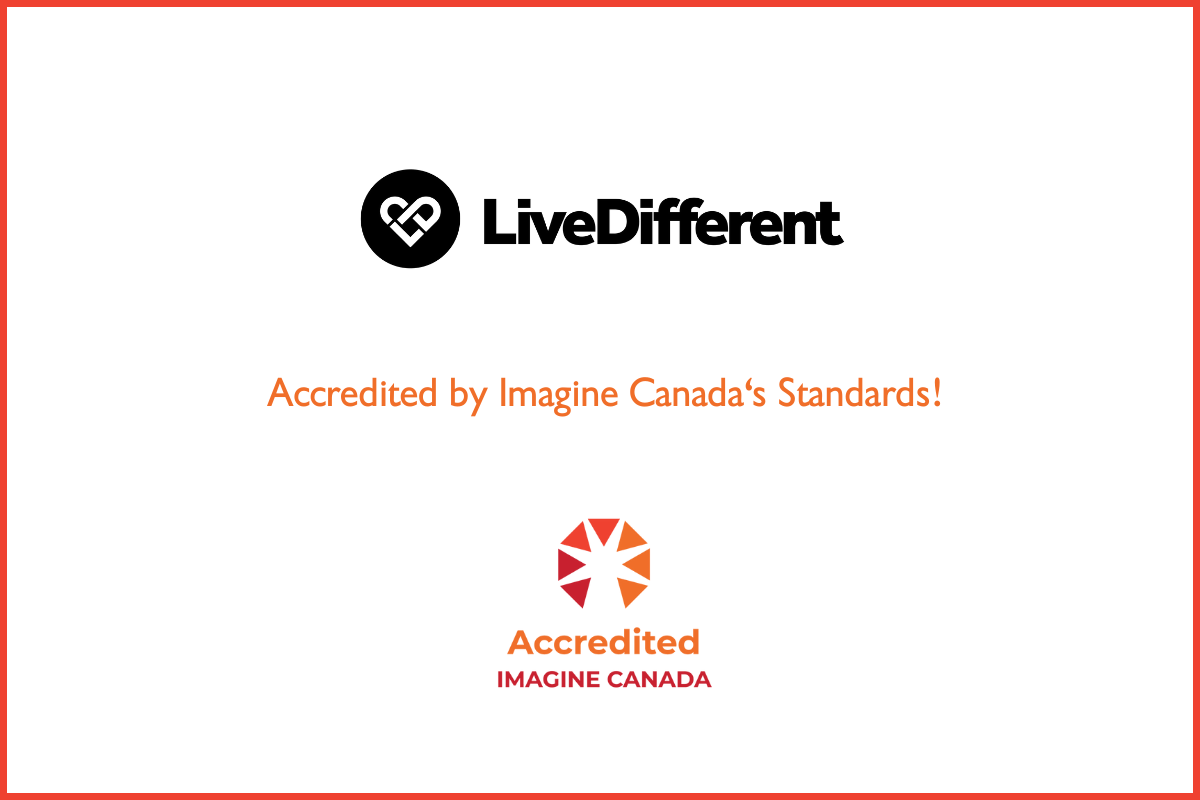 LiveDifferent Achieves Charity Accreditation with Imagine Canada - LiveDifferent